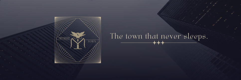 MIDNIGHT TOWN